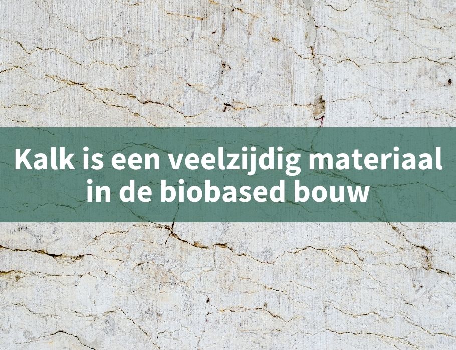Kalk als biobased bouwmateriaal